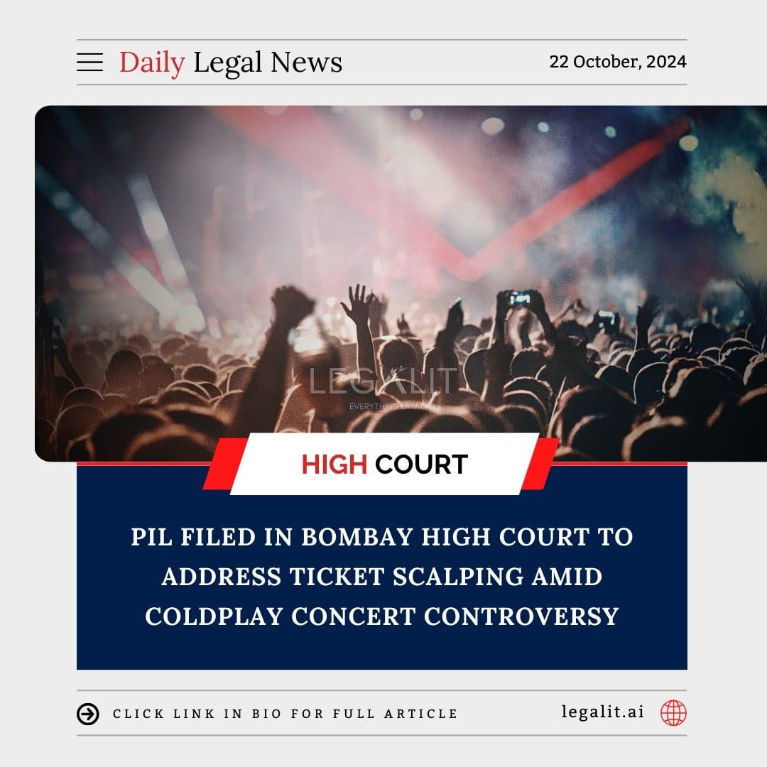 PIL Filed in Bombay High Court to Address Ticket Scalping Amid Coldplay ...